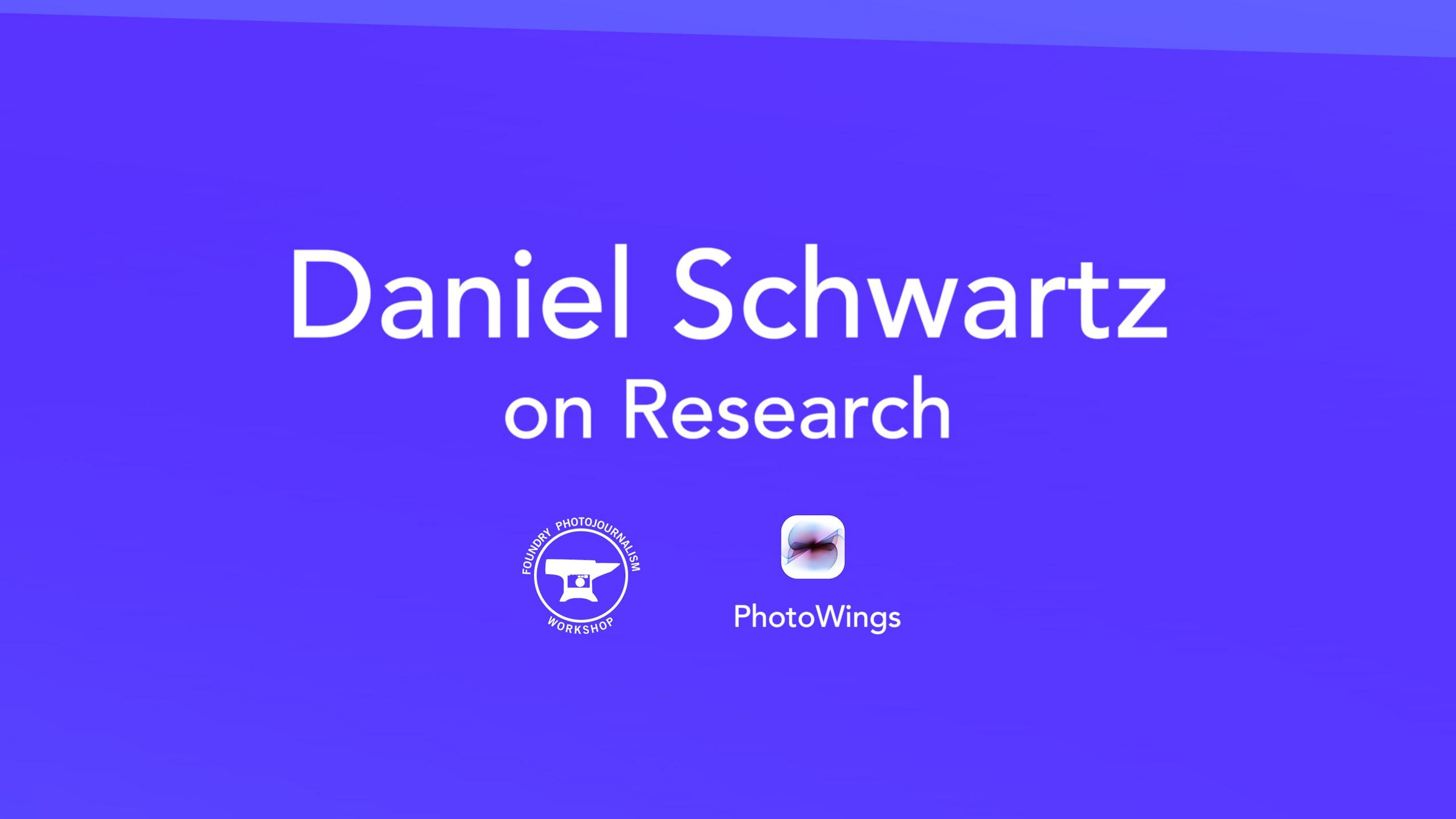 Daniel Schwartz on Research - The VII Foundation