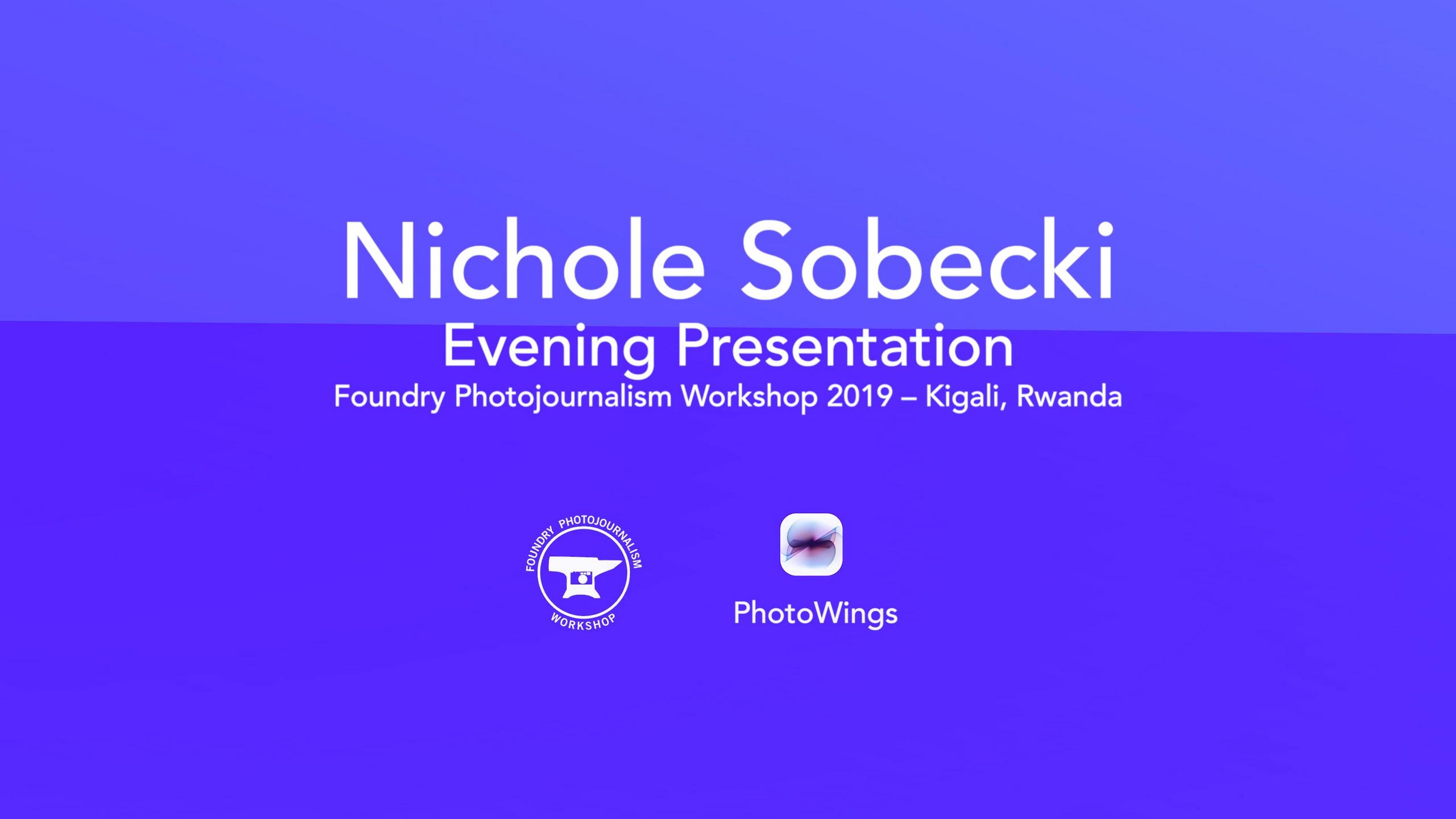 Nichole Sobecki - Foundry 2019 Presentation - The VII Foundation