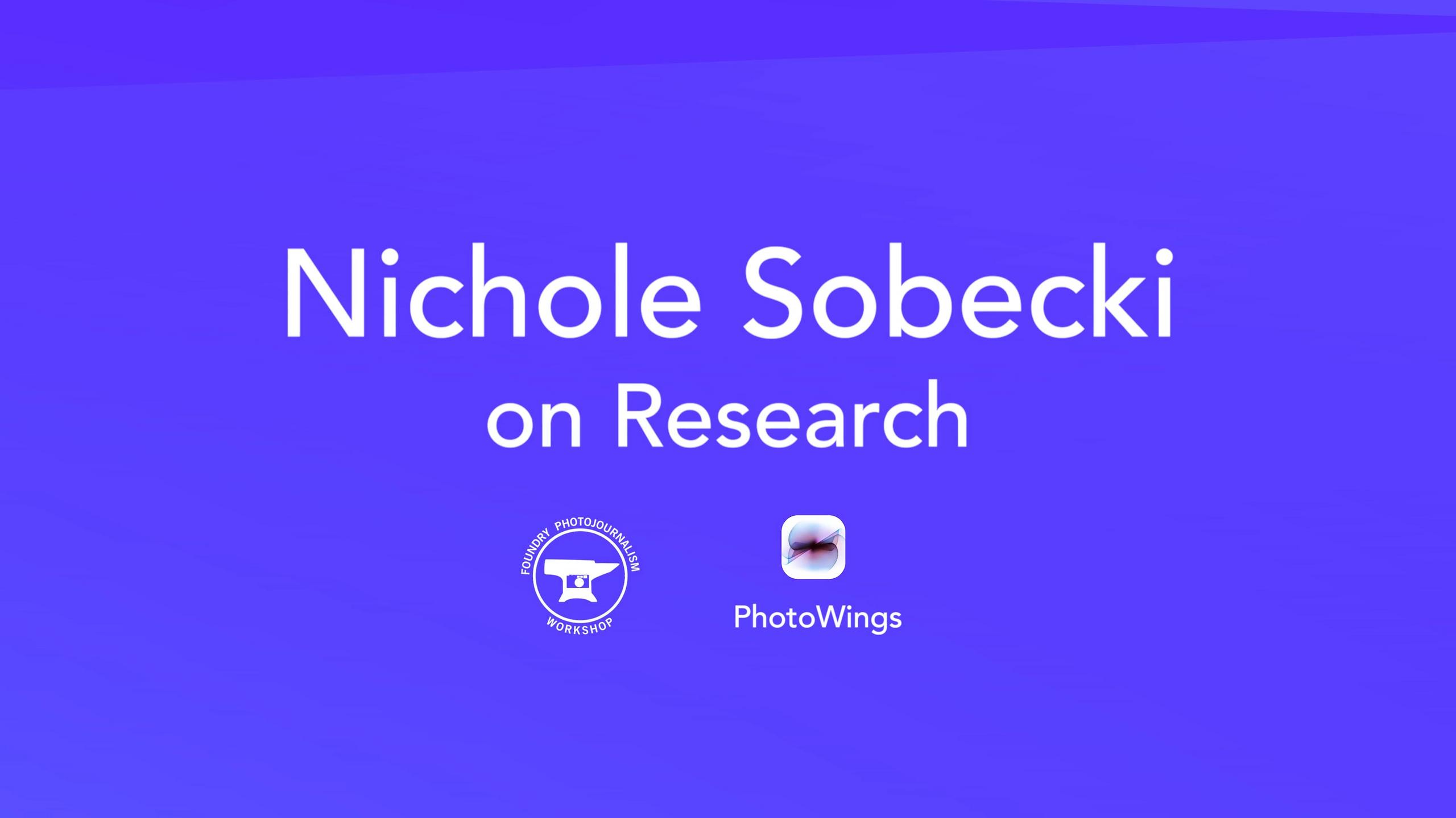 Nichole Sobecki on Research - The VII Foundation